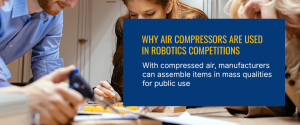 The Role and Evolution of Air Compressors in Robotics Competitions