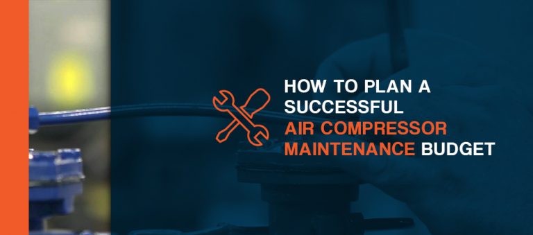 Learn How to Plan an Air Compressor Maintenance Budget