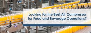 Food & Beverage Industry Air Compressors