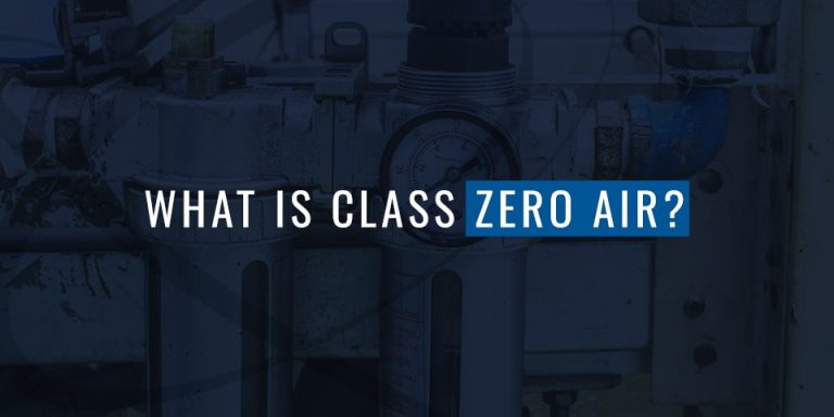 What Is Class Zero Air? | Quincy Compressor